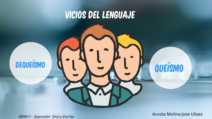 Dequeísmo y Queísmo by JOSE U ACOSTA on Prezi