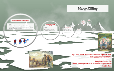 Mercy Killing by milan bhat on Prezi