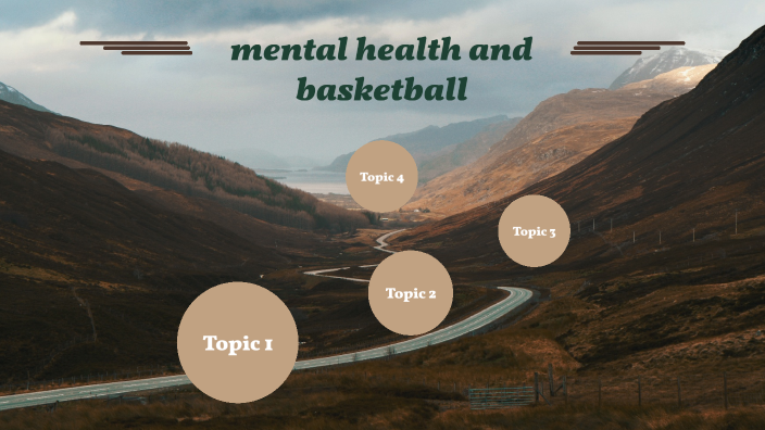 mental health and basketball by sangabo shegow on Prezi
