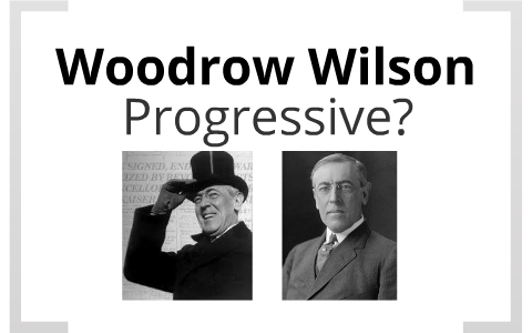 woodrow wilson by mike hunt on Prezi