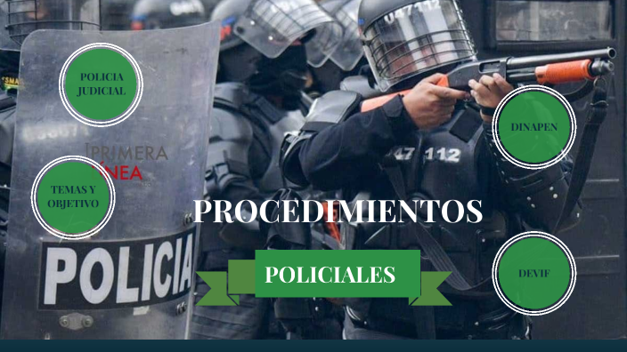 PROCEDIMIENTOS POLICIALES by JERSON POLO SALCEDO on Prezi
