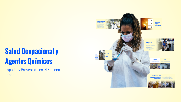 Salud Ocupacional y Agentes Químicos by Luz Flores Galindo on Prezi