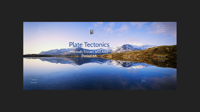 Plate Tectonics by hannah souder on Prezi