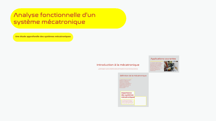 Analyse fonctionnelle d'un système mécatronique by Teplex Tarik on Prezi