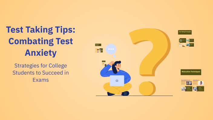 Test Taking Tips: Combating Test Anxiety by Achaunti Hayward on Prezi