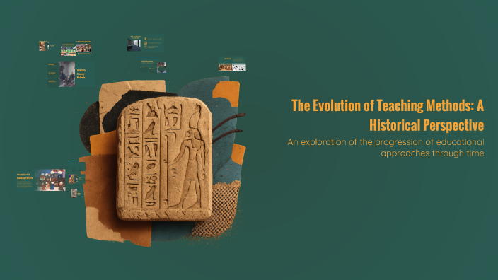 The Evolution of Teaching Methods: A Historical Perspective by Айдай ...
