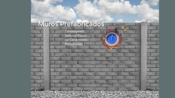 Muros Prefabricados by carlos sierra on Prezi