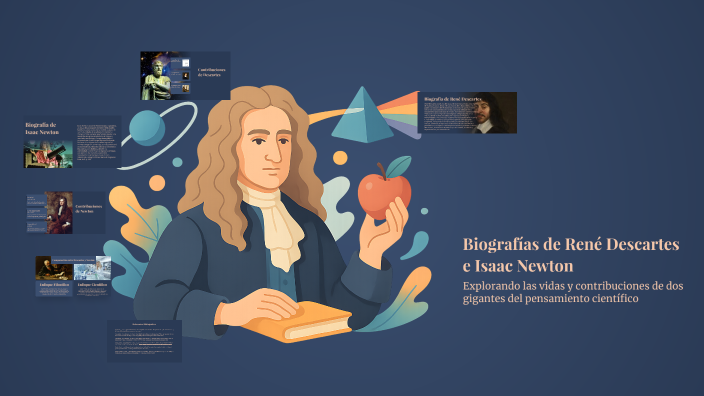Biografías de René Descartes e Isaac Newton by Katherin Alvarado on Prezi
