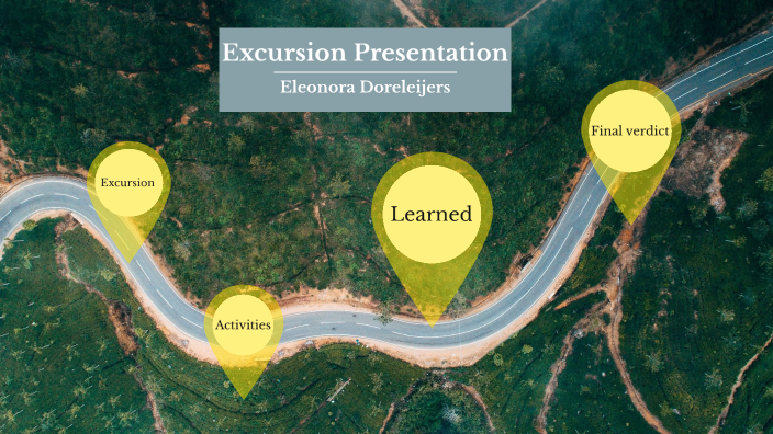 Excursion Presentation exam by Eleonora Doreleijers on Prezi