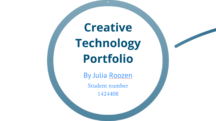 Creative Technology Portfolio by Julia Roozen on Prezi