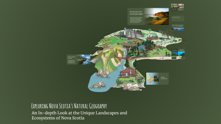 Exploring Nova Scotia's Natural Geography by Cian Sexton on Prezi
