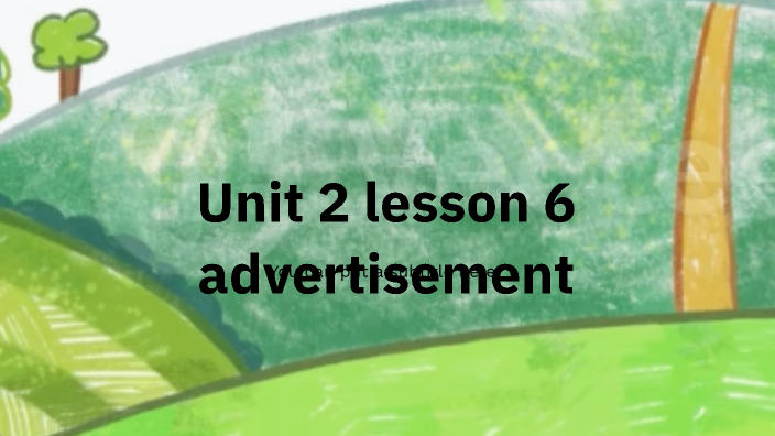 Grade 6 unit 2 advert. by othman alenzi on Prezi