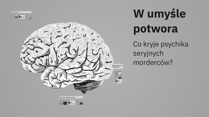 W umyśle potwora by Aga Janicka on Prezi
