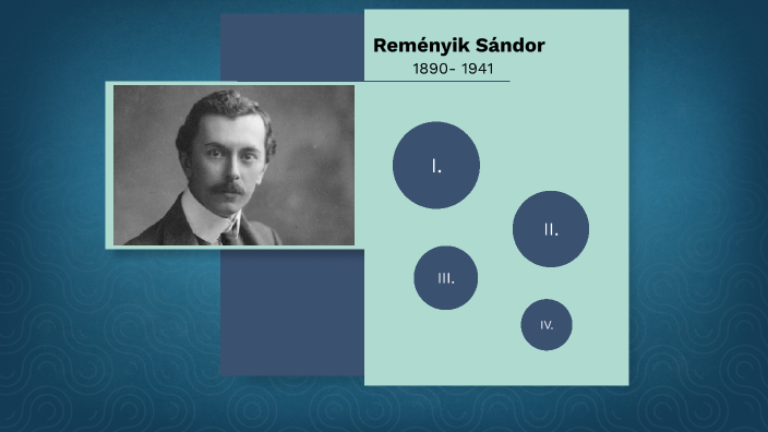 Reményik Sándor by Vera Vizi on Prezi