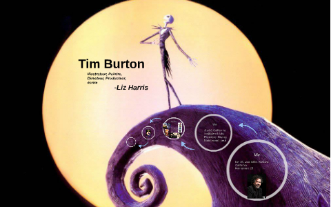 Tim Burton-Illustrator, Painter, Director, Producer, Screenw by Liz ...