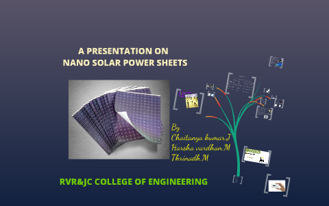 NANO SOLAR POWER SHEETS by poni m on Prezi