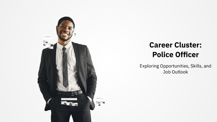 Career Cluster: Police Officer by Glorious Mfodjoh on Prezi