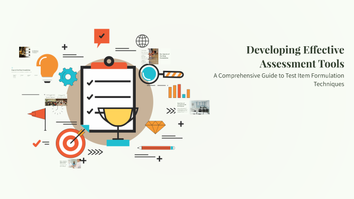 Developing Effective Assessment Tools by john san jose on Prezi