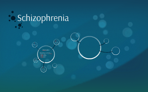 Schizophrenia by Safia Cole on Prezi