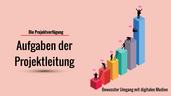 Aufgaben der Projektleitung by Jana Schmidt on Prezi