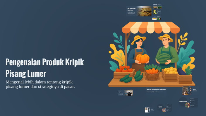 Pengenalan Produk Kripik Pisang Lumer by Oreng Gtg on Prezi