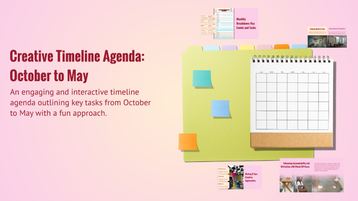 Creative Timeline Agenda: October to May by Malou Roos on Prezi