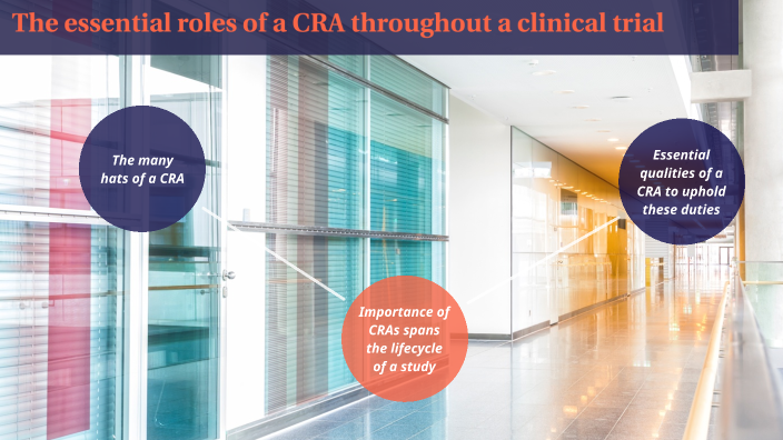 Importance of CRAs in Clinical Research by Jessica Gabrysiak on Prezi