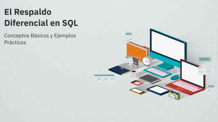 El Respaldo Diferencial en SQL by Daniel Andres Veras Cepeda on Prezi