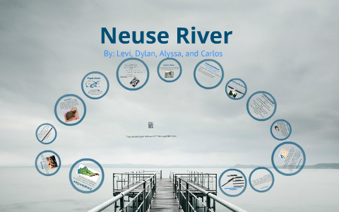 The Neuse River by Levi Jessup on Prezi