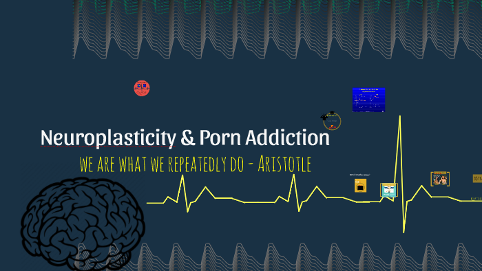 Neuroplasticity and Addiction by Autumn Craig on Prezi