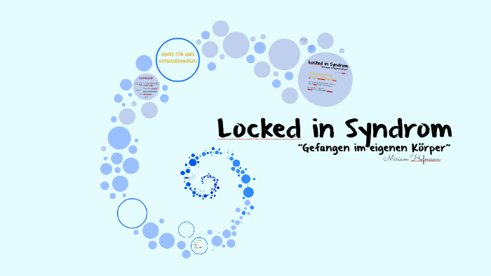 Locked in Syndrom by Miriam Hofmann on Prezi