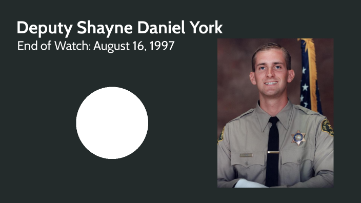 Deputy Shayne York by Eric Chavez on Prezi
