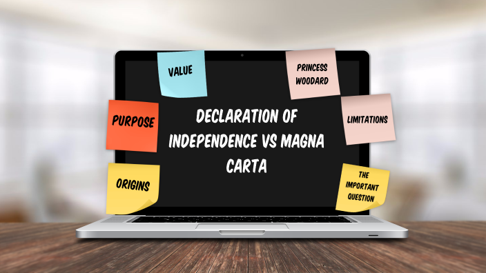 Declaration of Independence vs Magna Carta by princess woodard on Prezi