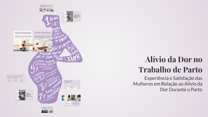 Alívio da Dor no Trabalho de Parto by Livia Borba on Prezi