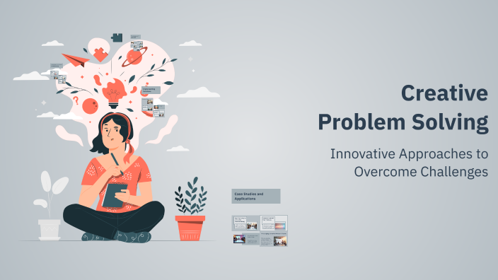 Creative Problem Solving by parikshit maniya on Prezi