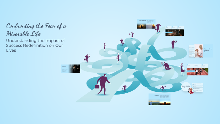 Confronting the Fear of a Miserable Life by Eugenia S on Prezi