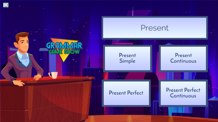Grammar Show (Present Simple, Present Continuous,Present Perfect ...