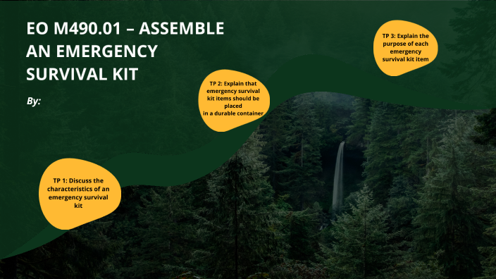 EO M490.01 – ASSEMBLE AN EMERGENCY SURVIVAL KIT FSgt Niyati Thondapu by ...