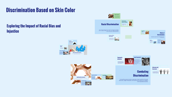 Discrimination Based on Skin Color by amanah usman on Prezi