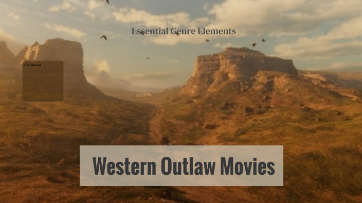 Noah French Final Project, Western; Outlaws sub-genre by Noah French on ...