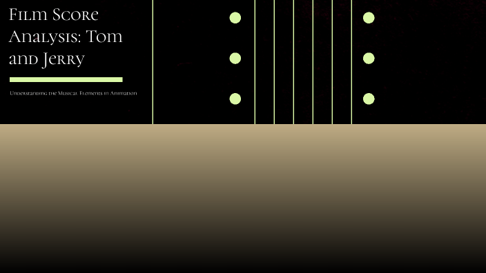 Film Score Analysis: Tom and Jerry by Amariz Alvarez on Prezi