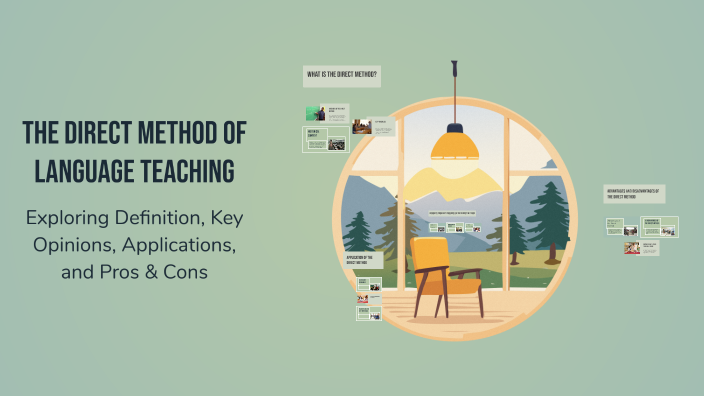 The Direct Method of Language Teaching by Nur Awalia on Prezi
