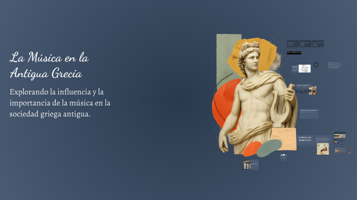 La Música en la Antigua Grecia by Joab Hernandez on Prezi