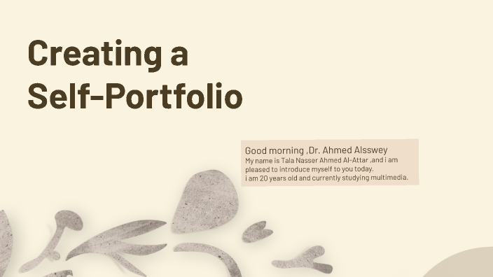 Creating a Self-Portfolio by tala nasser on Prezi