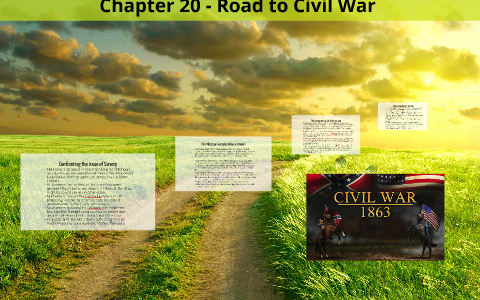Chapter 20 - Road to Civil War by Aleah Erickson on Prezi