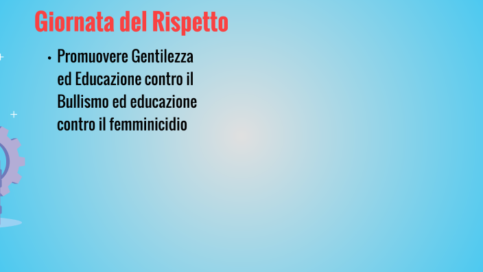 Giornata del Rispetto by giggione zeta on Prezi
