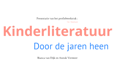 Kinderliteratuur PWS by Anouk Vermeer on Prezi