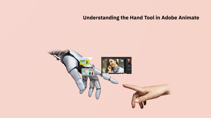 Understanding the Hand Tool in Adobe Animate by Erjie Sanchez on Prezi