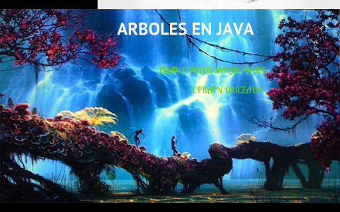arboles en java by Efrain QM on Prezi