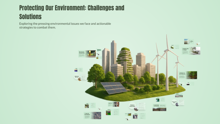 Protecting Our Environment: Challenges and Solutions by ildiko ...